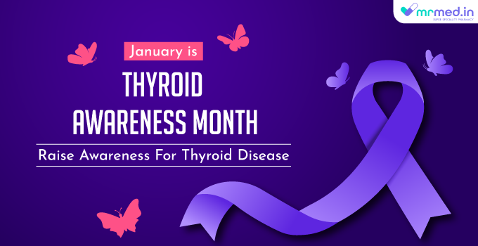 All you need to know about thyroid - thyroid awareness month | MrMed